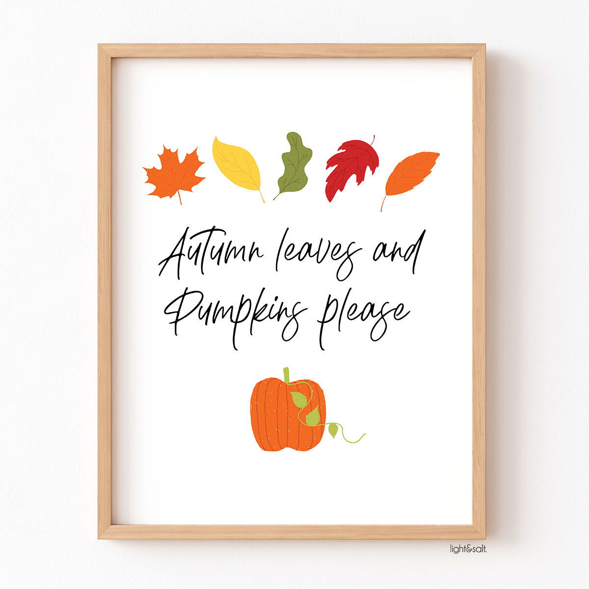 Autumn leaves and pumpkins please poster – LightandSaltDesign