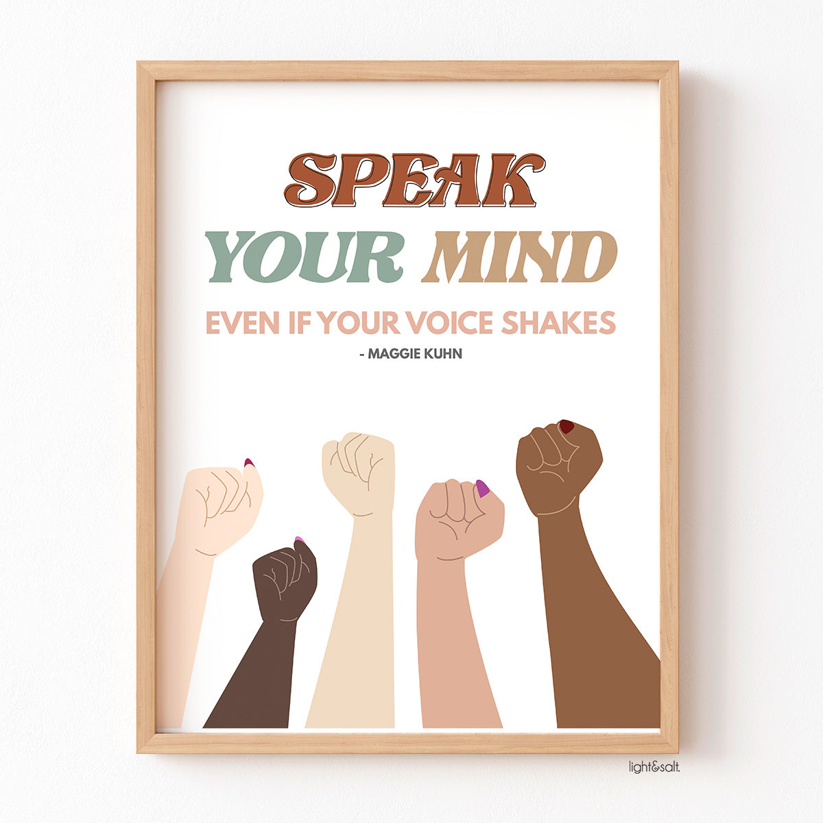Speak your mind even if your voice shakes poster – LightandSaltDesign
