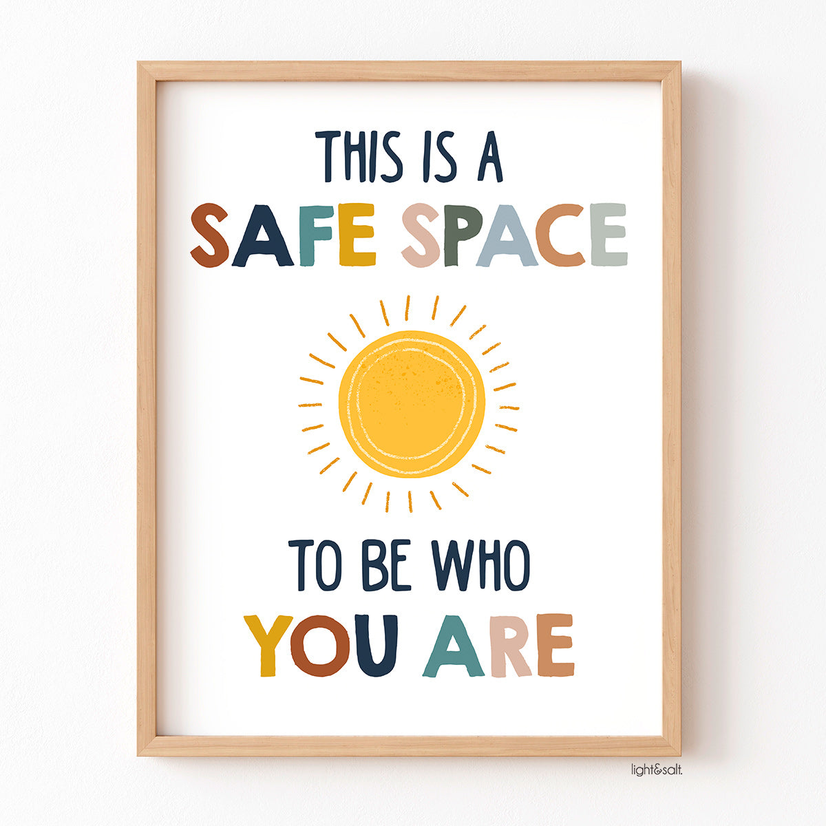 This is a safe space to be who you are poster – LightandSaltDesign