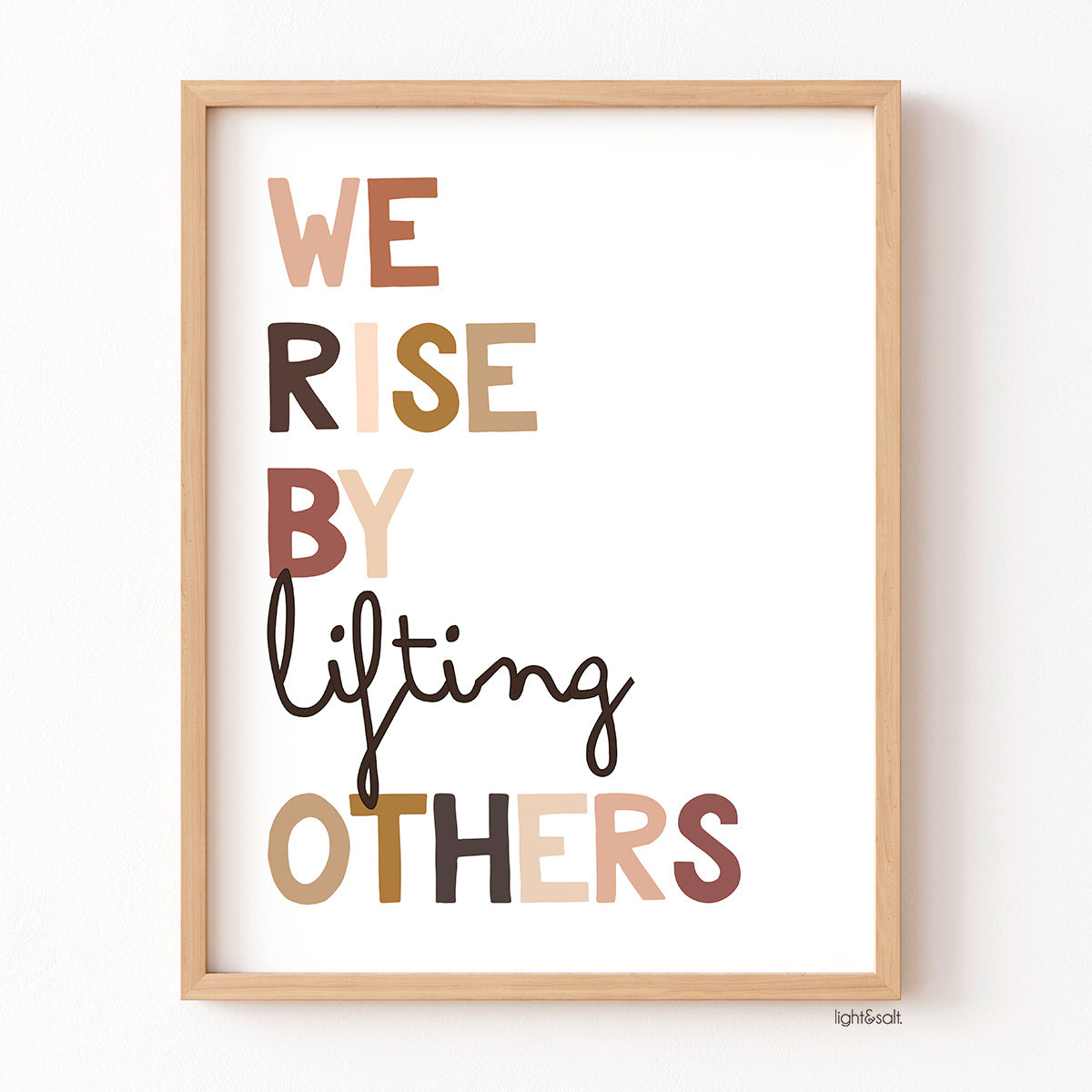 We rise by lifting others up poster – LightandSaltDesign