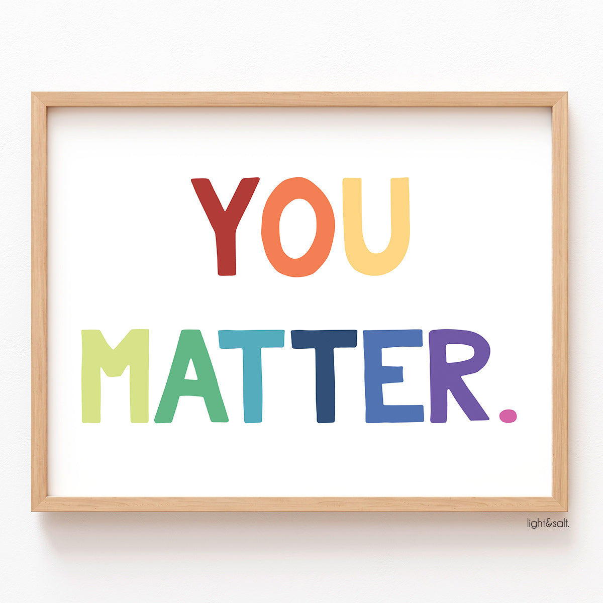 You matter poster – LightandSaltDesign