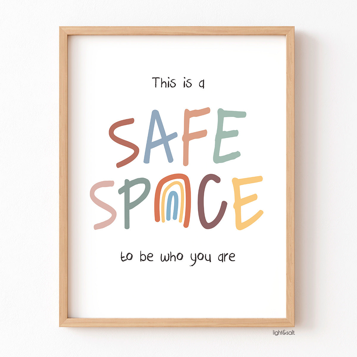 This is a safe space to be who you are poster – LightandSaltDesign