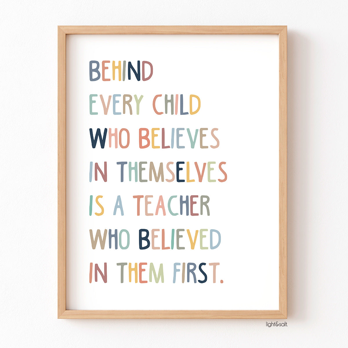 Behind every child who believes in themselves is a teacher who believe ...