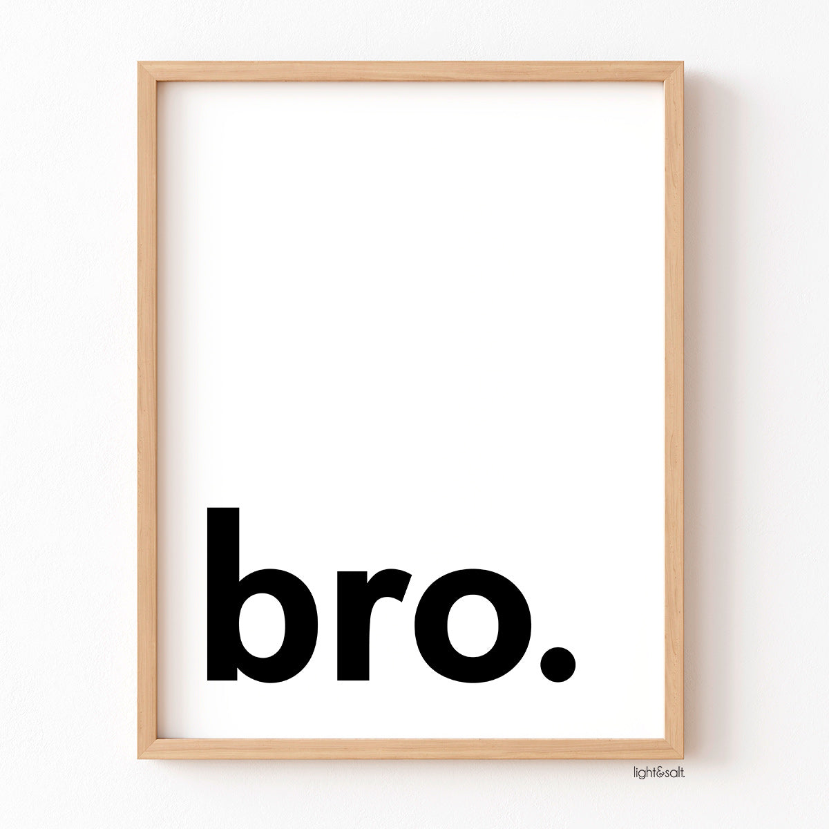 Bro print, Nursery wall art – LightandSaltDesign