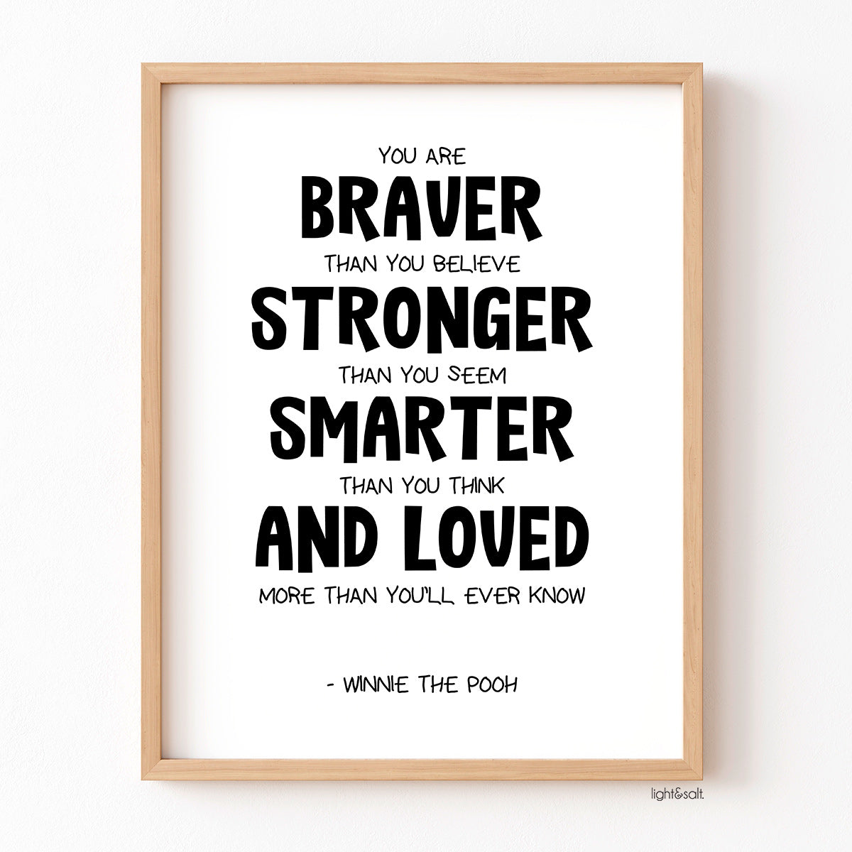 You are braver, stronger, smarter and loved poster, black and white, w ...